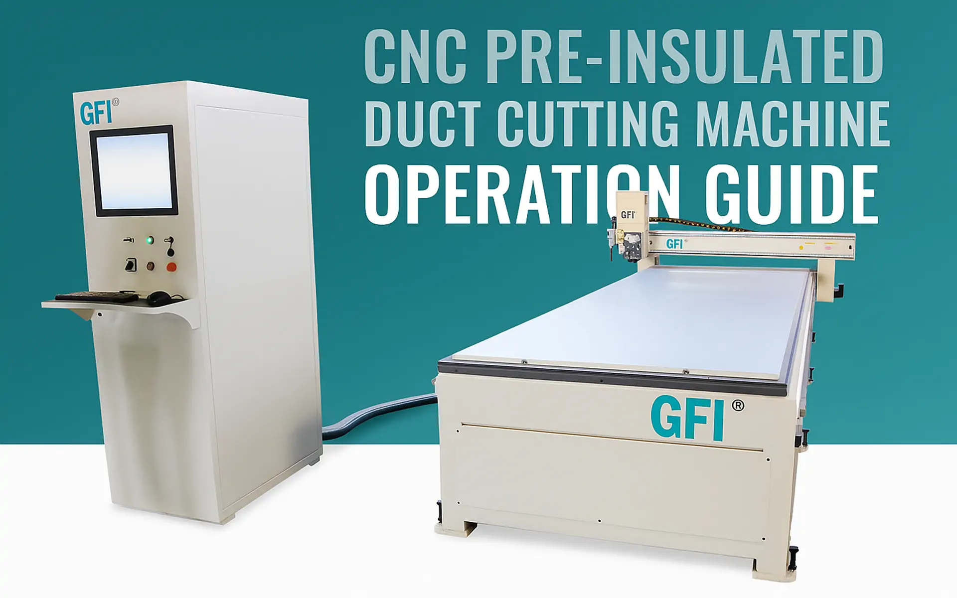 CNC Pre-insulated Duct Cutting Machine Operation Guide - GFI