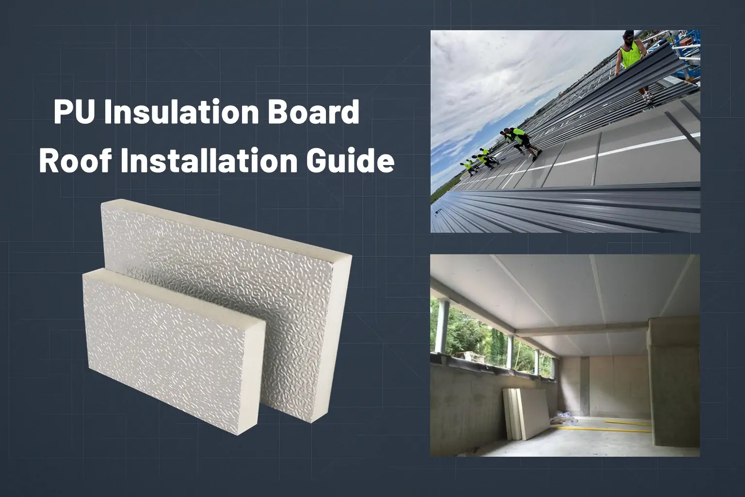 PU Insulation Board Roof Installation Guide - GFI