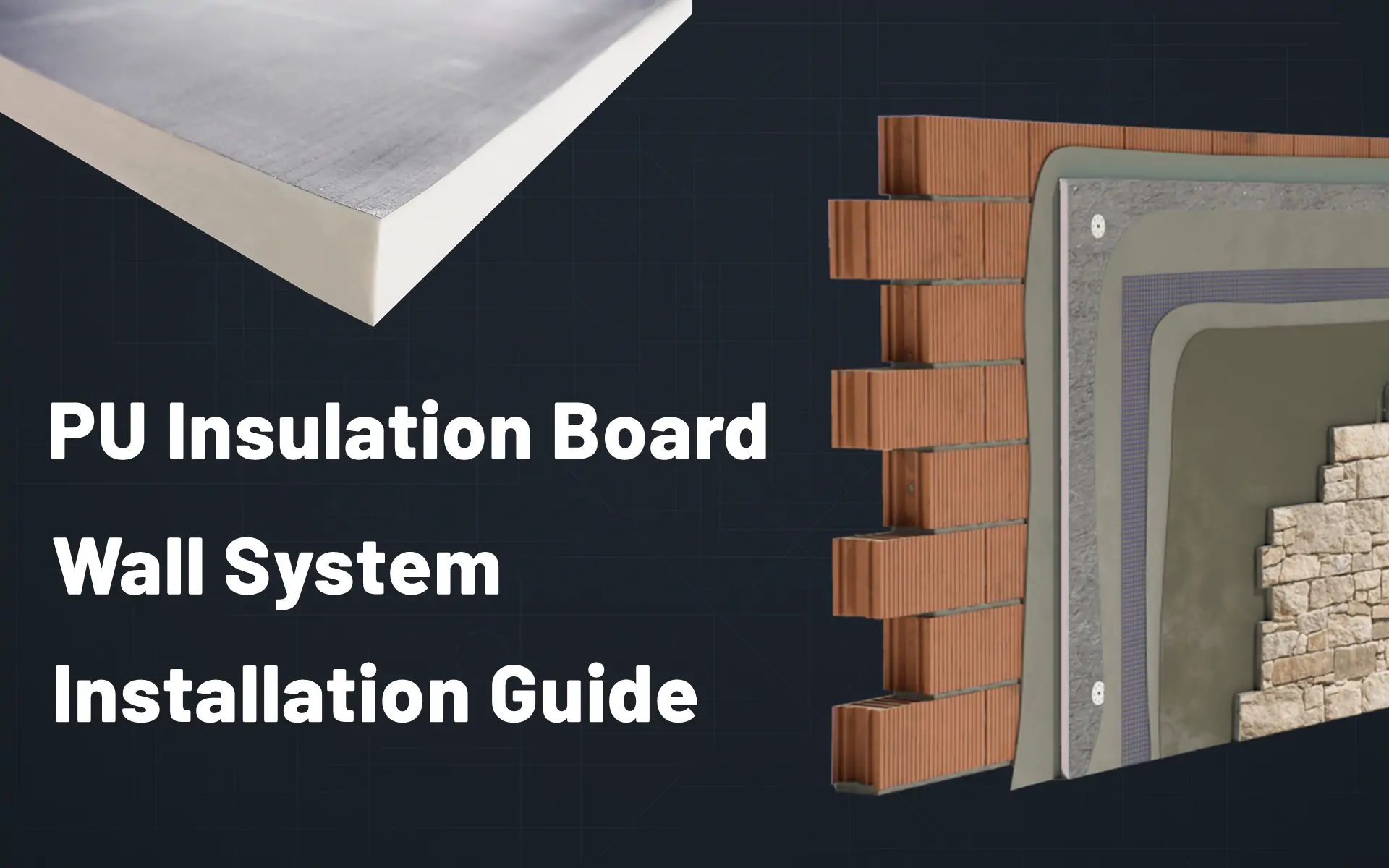 PU Insulation Board Wall System Installation Guide - GFI